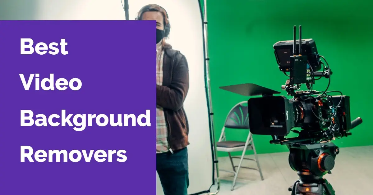 Best Video Background Removers (2024)